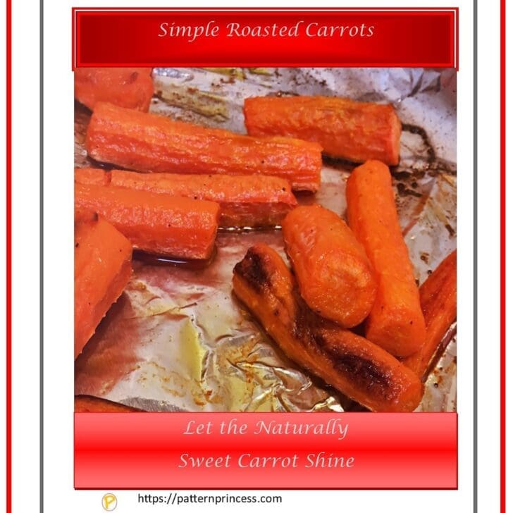 Simple Roasted Carrots - Pattern Princess
