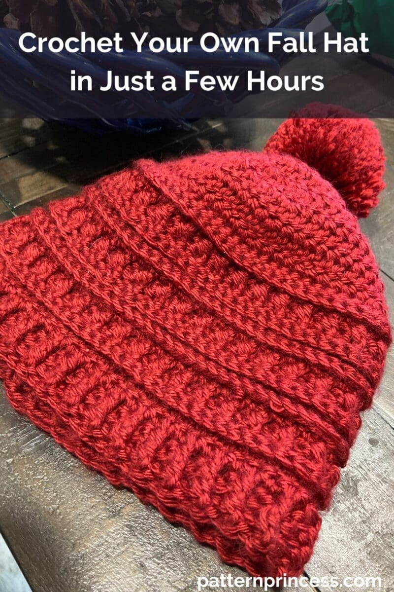 Crochet Your Own Fall Hat in Just a Few Hours - Pattern Princess