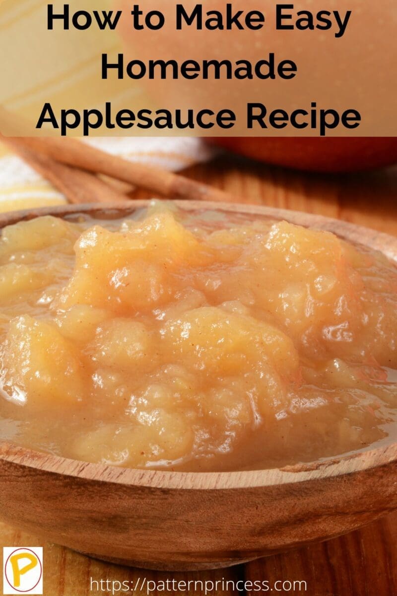 How to Make Easy Homemade Applesauce Recipe - Pattern Princess