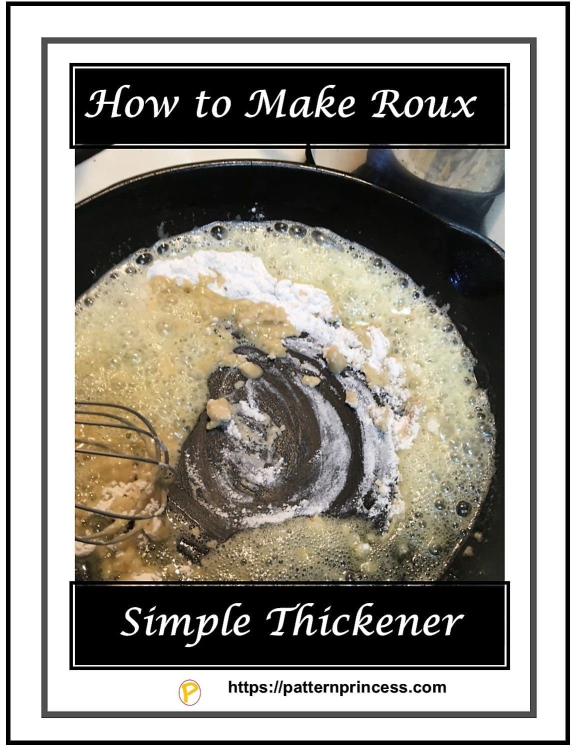 How to Make Roux - Pattern Princess