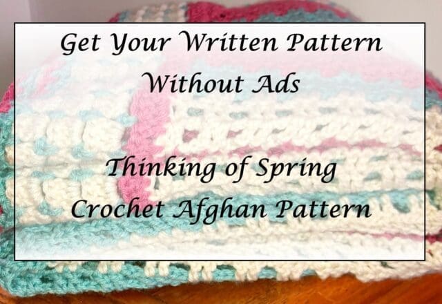 Thinking of Spring Crochet Afghan - Pattern Princess
