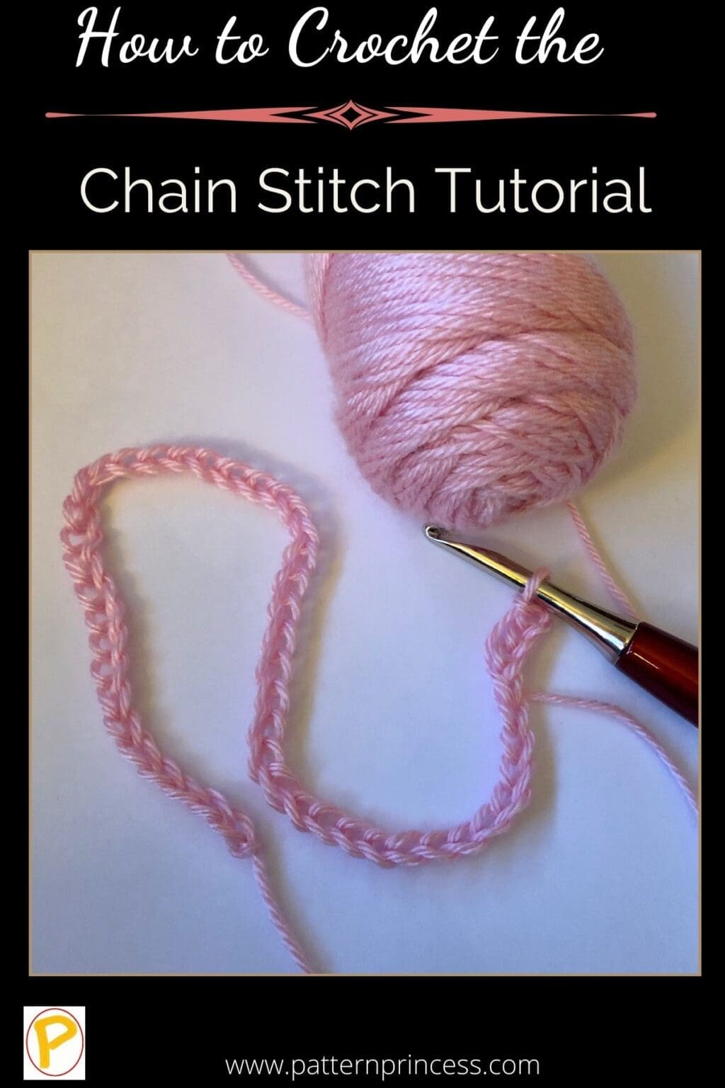 How to Crochet the Chain Stitch Tutorial - Pattern Princess