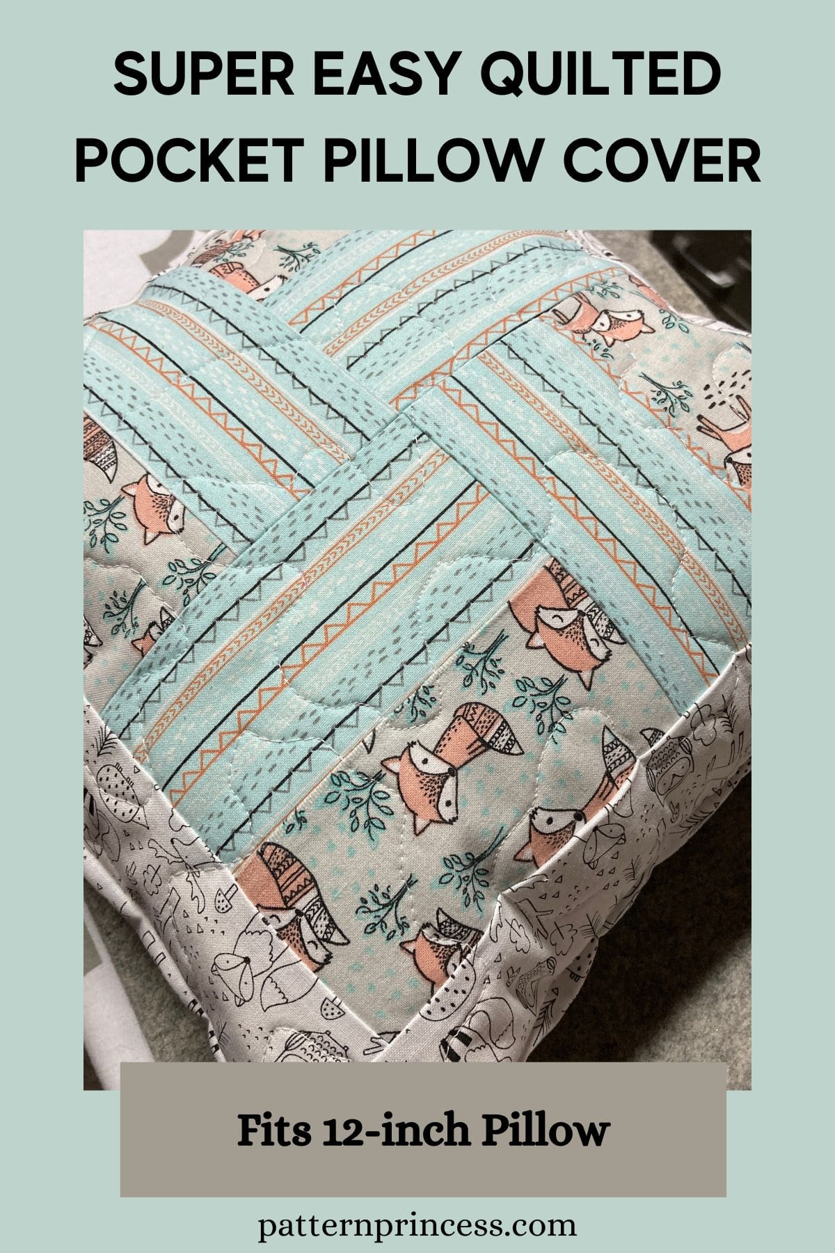 Super Easy Quilted Pocket Pillow Cover - Pattern Princess