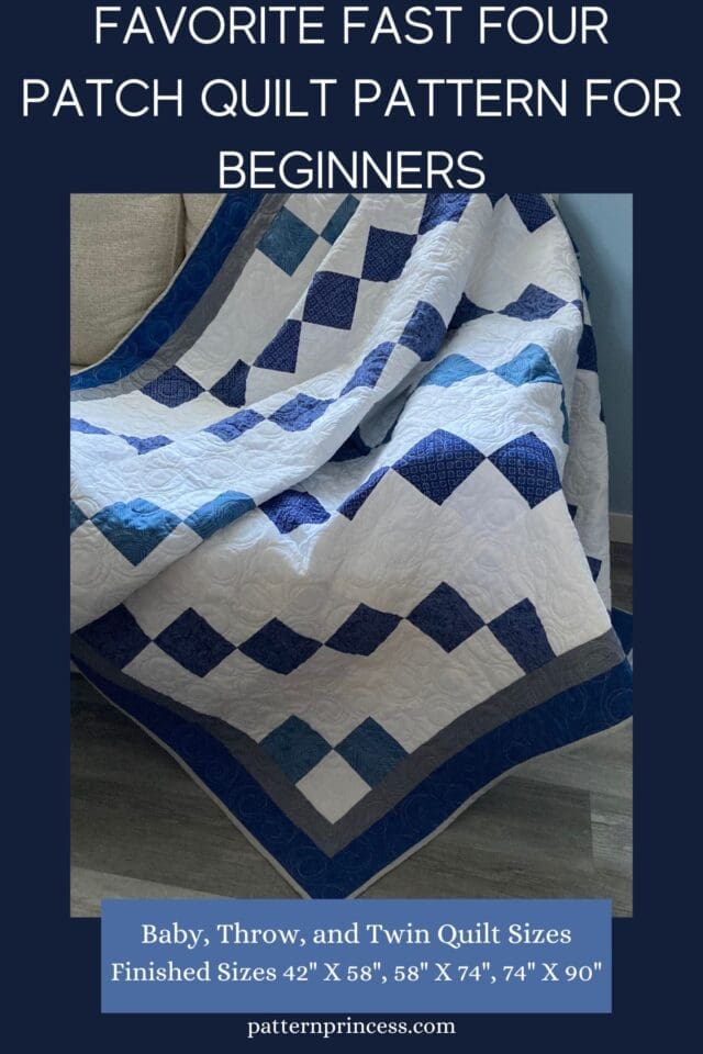Favorite Fast Four Patch Quilt Pattern for Beginners - Pattern Princess