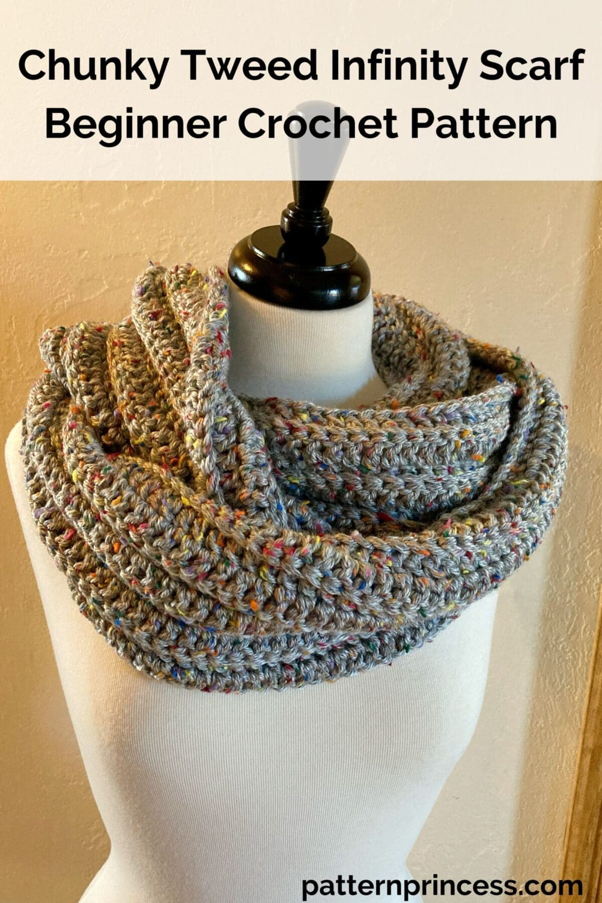 Chunky Tweed Infinity Scarf Beginner Crochet Pattern - Pattern Princess