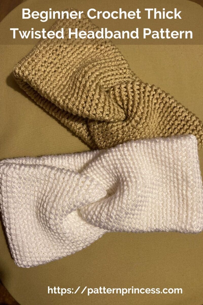 Beginner Crochet Thick Twisted Headband Pattern - Pattern Princess