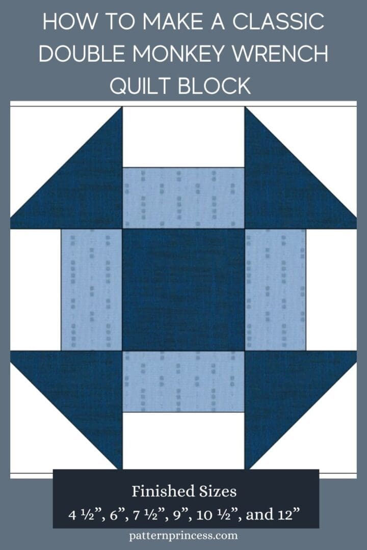 How to Make a Classic Double Monkey Wrench Quilt Block - Pattern Princess