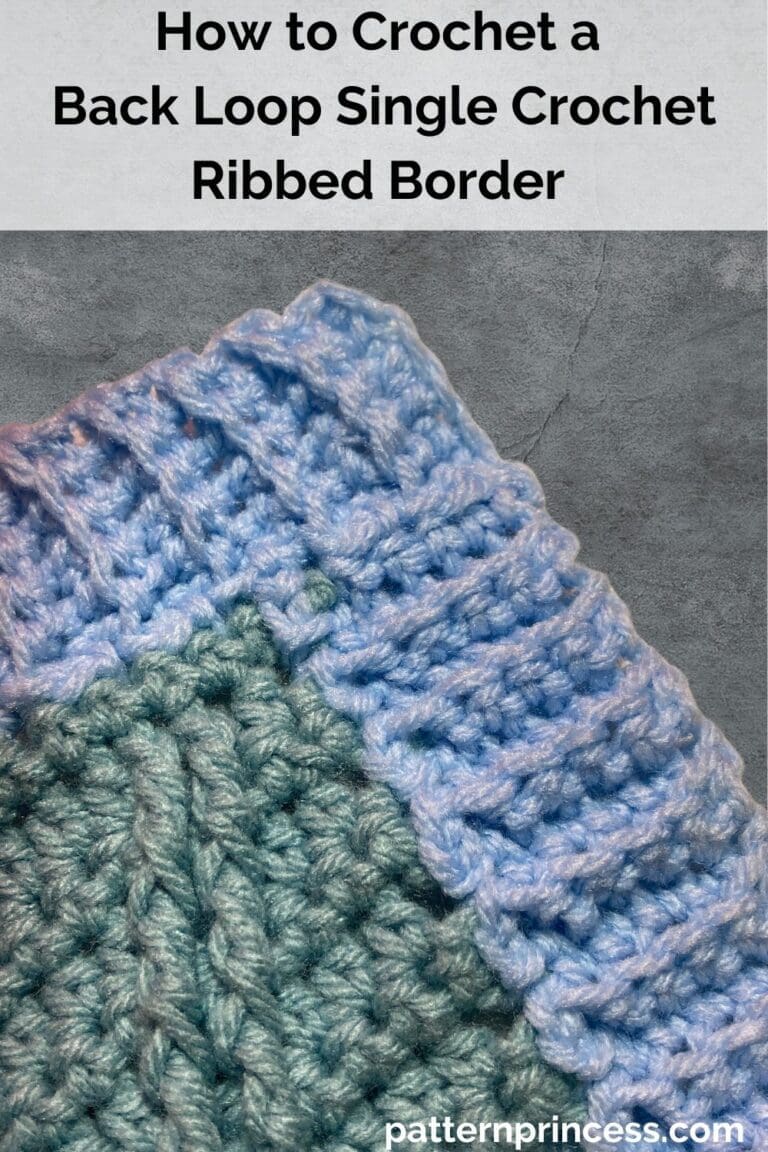 How to Crochet a Back Loop Single Crochet Ribbed Border - Pattern Princess