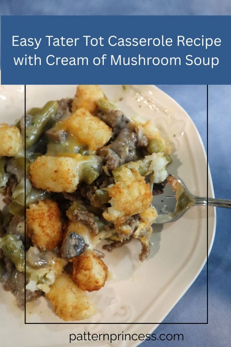 Easy Tater Tot Casserole Recipe with Cream of Mushroom Soup - Pattern ...