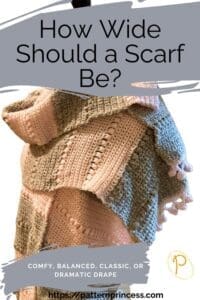 How Long Should a Scarf Be? Size Guide for Makers - Pattern Princess