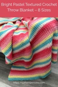 Bright Pastel Textured Crochet Throw Blanket – 8 Sizes - Pattern Princess